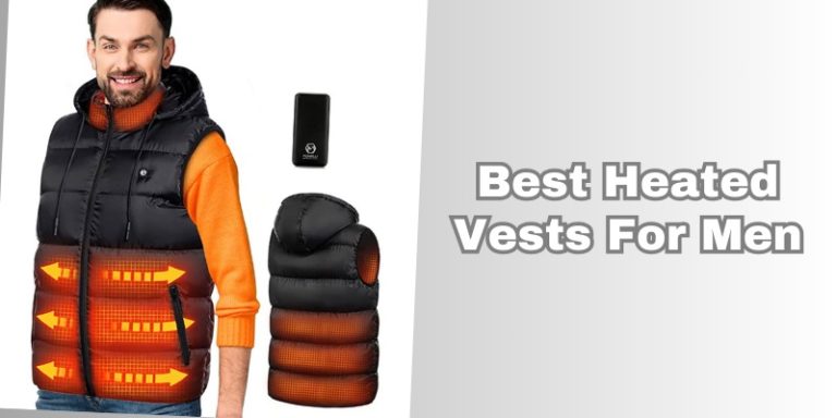 Top 10 Best Heated Vests For Men To Buy In 2025