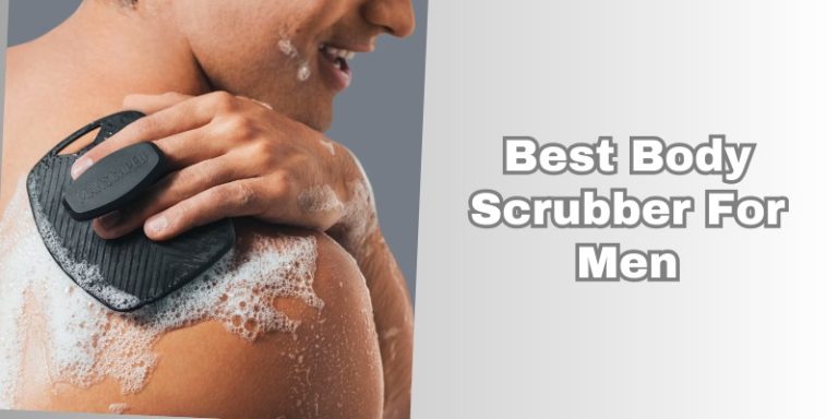 Top 8 Best Body Scrubber For Men In 2025