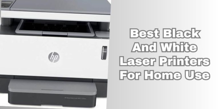 Top 8 Best Black And White Laser Printers For Home Use – 2025