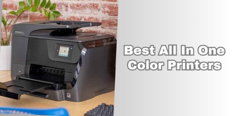 10 Best All In One Color Printers – 2025