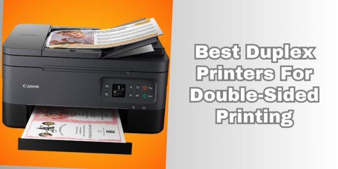 Top 8 Best Duplex Printers For Double-Sided Printing To Buy In 2025