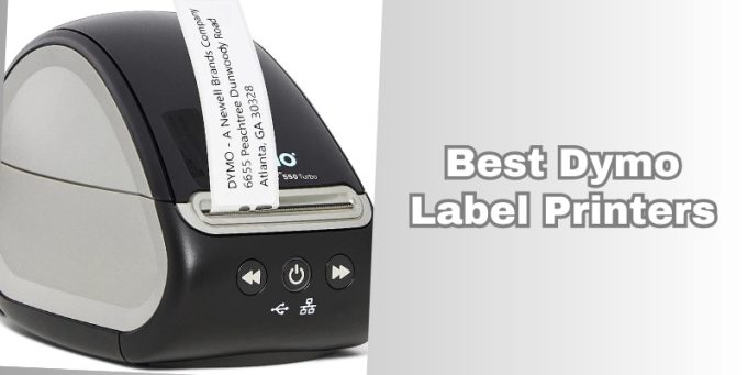 Our 8 Best Dymo Label Printers In 2025