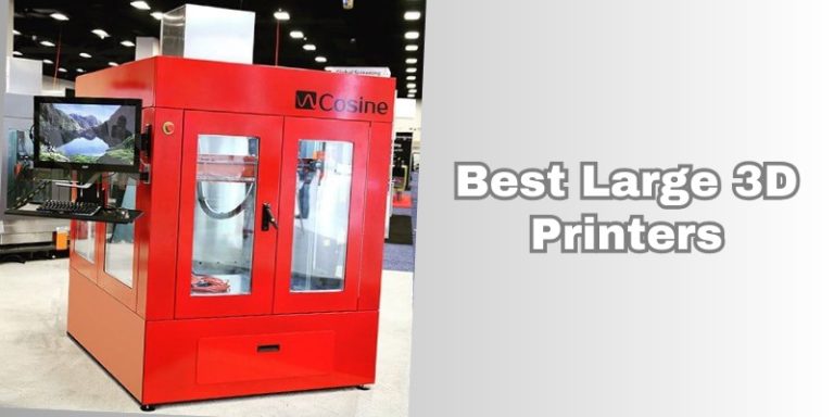 The 10 Best Large 3D Printers In 2025