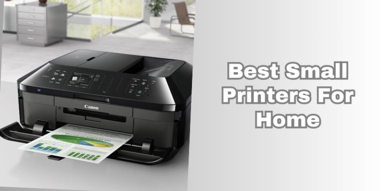 The 10 Best Small Printers For Home – Top Picks Of 2025