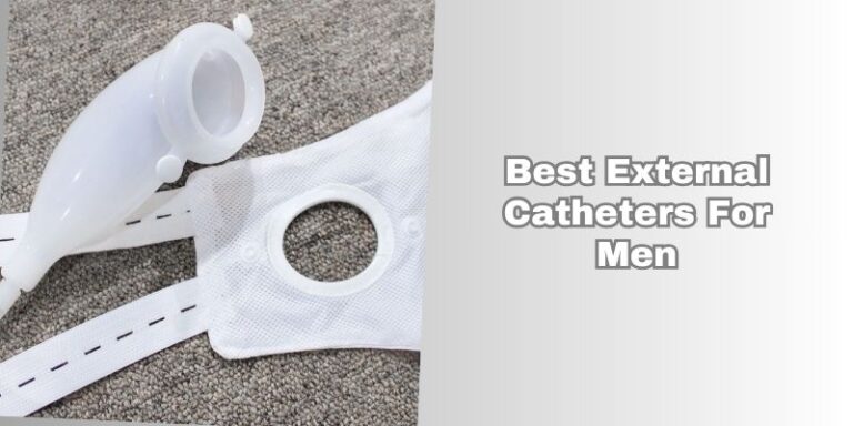 7 Best External Catheters For Men To Buy In 2026 - Rising Net Worth