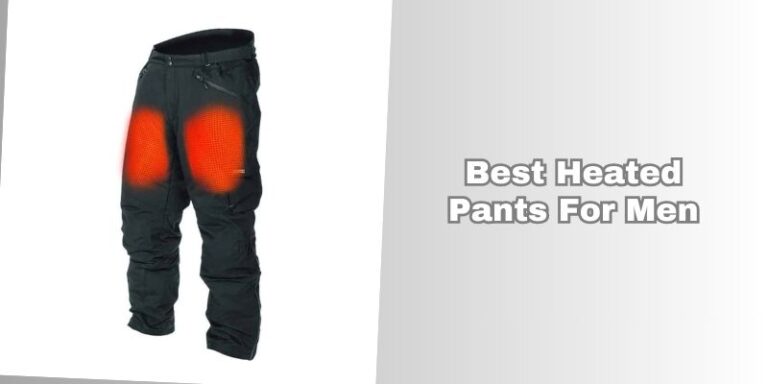 Top 7 Best Heated Pants For Men To Buy In 2026 - Rising Net Worth