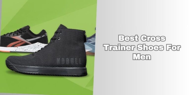 Our 7 Best Cross Trainer Shoes For Men In 2026 – Reviews And Guide ...