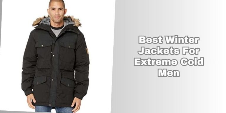 7 Best Winter Jackets For Extreme Cold Men To Buy In 2026 - Rising Net ...